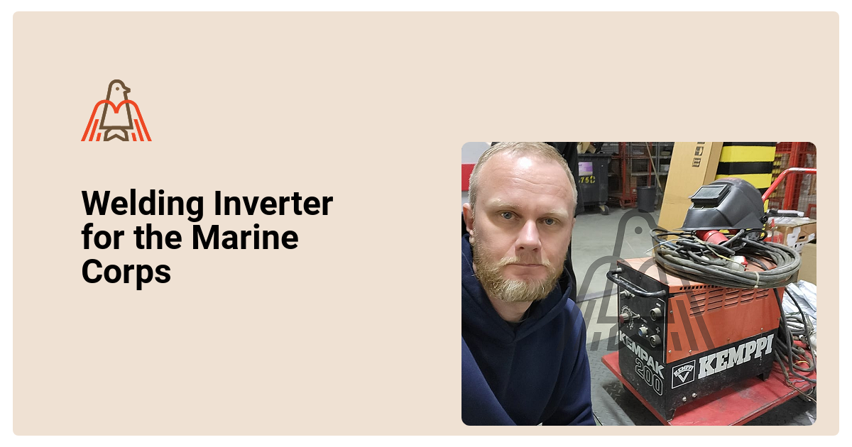 Welding Inverter for the Marine Corps | Reactive post